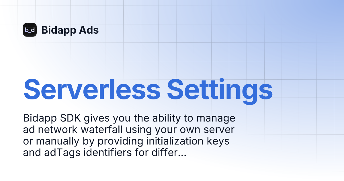 Serverless Settings | Bidapp Ads